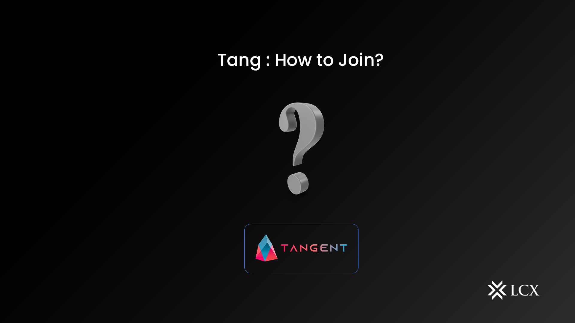 How To Join The TANG Token Sale LCX how-to-join-the-tang-token-sale-lcx